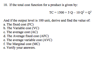 Solved If the total cost function for a product is given by: | Chegg.com