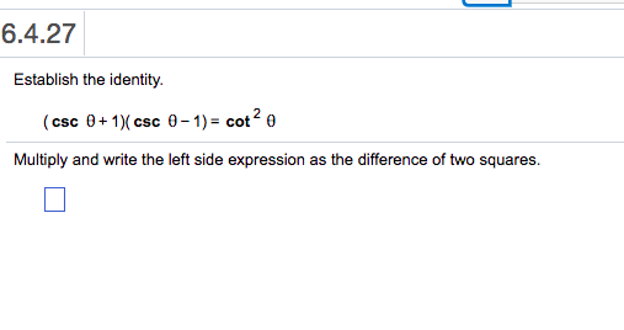 Solved Establish the identity. (csc theta + 1)(csc theta - | Chegg.com