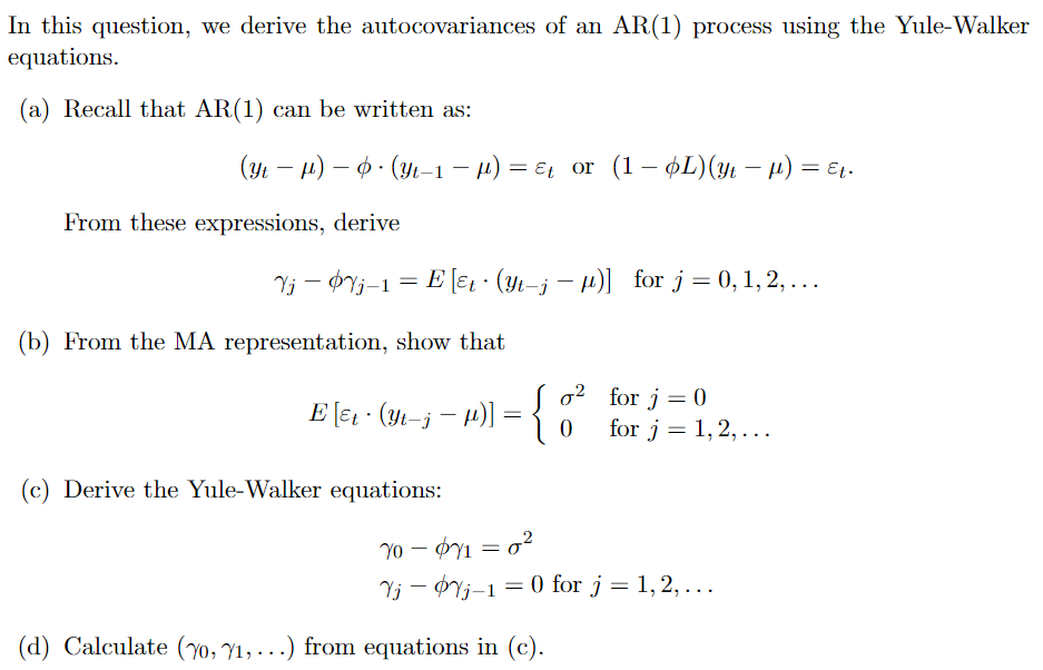 Solved In this question, we derive the autocovariances of an | Chegg.com