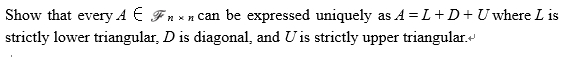 Solved Show that every A can be expressed uniquely as A=L + | Chegg.com