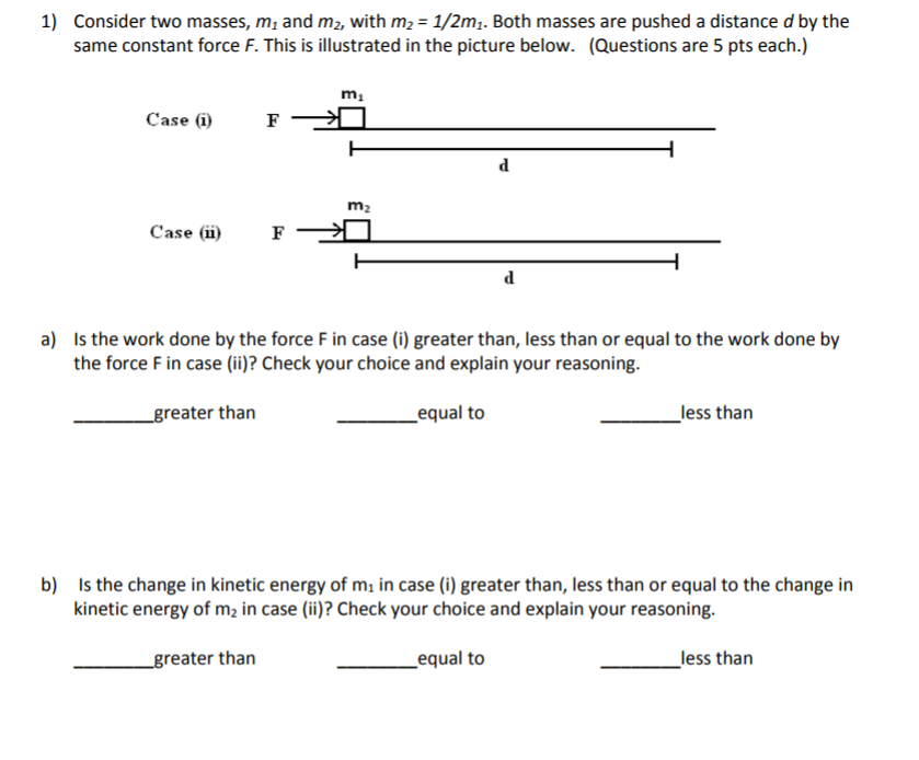 Solved 1) Consider two masses, mi and m2, with m2 - 1/2mi. | Chegg.com