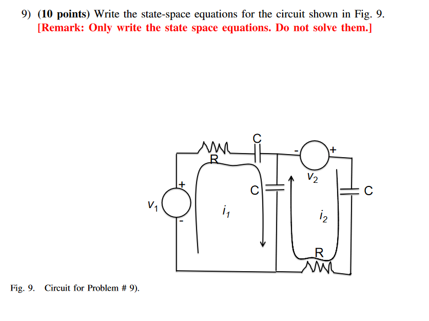 Solved Write The State Space Equations For The Circuit Shown