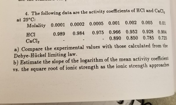 Solved 4. The following data are the activity coefficients | Chegg.com