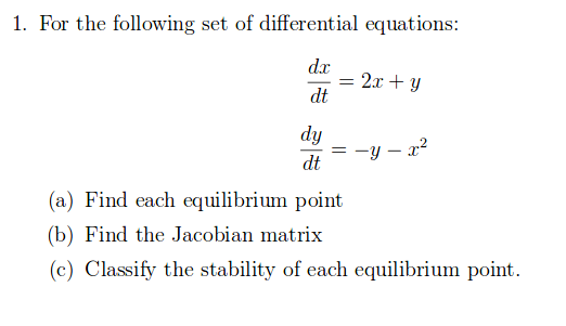 Solved For the following set of differential equations: | Chegg.com
