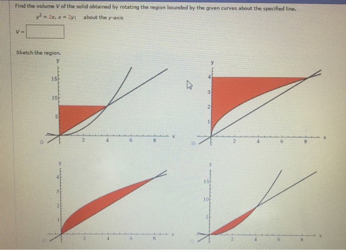 Solved Find the volume V of the solid obtained by rotating | Chegg.com Solved Find the volume V of the solid obtained by rotating | Chegg.com