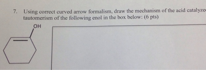 Solved Using correct curved arrow formalism, draw the | Chegg.com