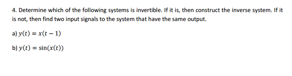 Solved Determine which of the following systems is | Chegg.com