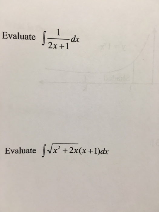 Solved Evaluate integral 1 / 2x+1 dx Evaluate integral | Chegg.com