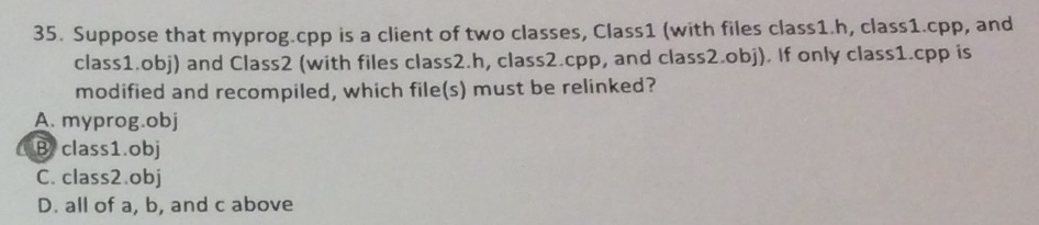 Solved 35. Suppose that my prog.cpp is a client of two | Chegg.com
