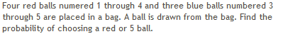 Solved Four red balls numbered 1 through 4 and three blue | Chegg.com