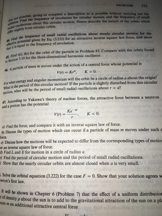 Solved Find the frequency of small radial oscillations about | Chegg.com