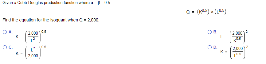 Solved Given a Cobb-Douglas production function where 05: | Chegg.com