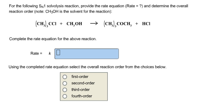 Solved For the following SN1 solvolysis reaction, provide | Chegg.com