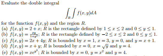 Solved Evaluate the double integral for the function f(x, | Chegg.com
