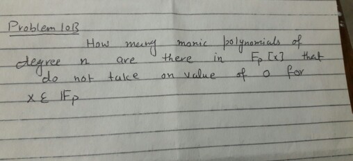 Solved How many monic polynomials of degree n are there in | Chegg.com