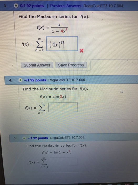 Solved Find the maclaurin series for f(x). f(x) = x/1 - | Chegg.com