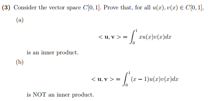 Solved Consider the vector space C[0, 1], Prove that, for | Chegg.com