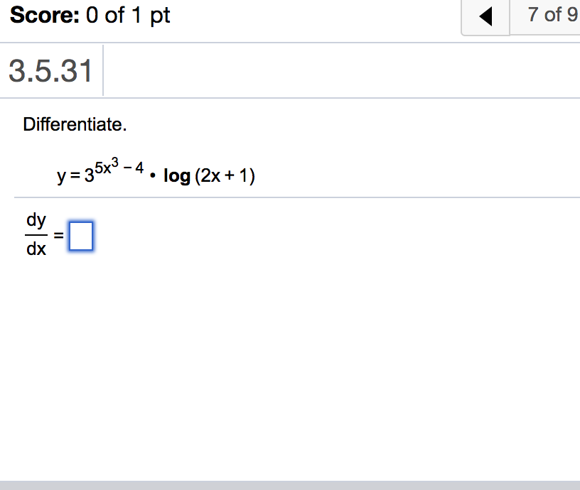 Solved Differentiate. y = 3^5x^3-4 middot log (2x + 1) | Chegg.com