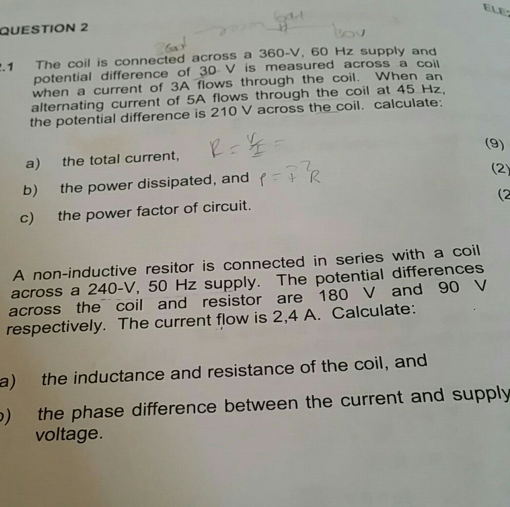 Solved QUESTION 2 2.1 The coil is connected across a 360-V. | Chegg.com