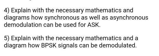 Solved 4) Explain with the necessary mathematics and | Chegg.com