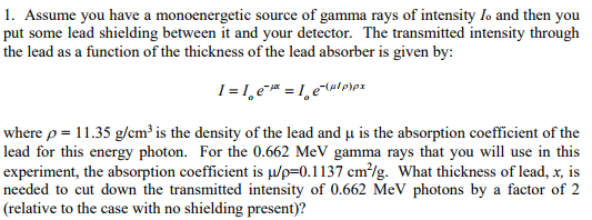 Solved Assume you have a monoenergetic source of gamma rays | Chegg.com