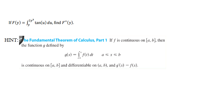 Solved If F(y) = 2y^3 integrate y tan(u)du, find F"(y) If f | Chegg.com