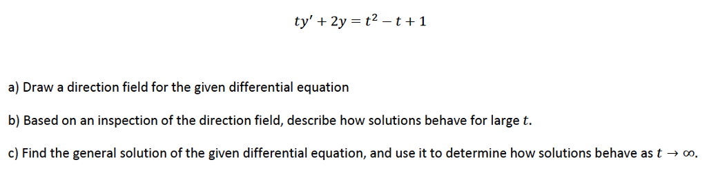 Solved a) Draw a direction field for the given differential | Chegg.com