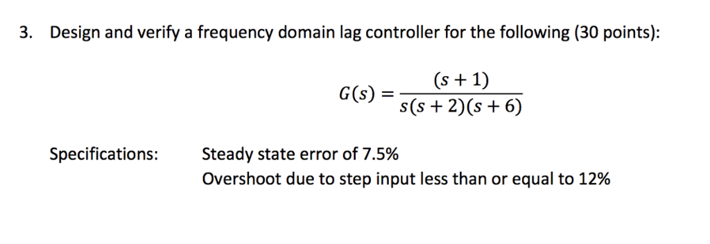Solved 3. Design and verify a frequency domain lag | Chegg.com