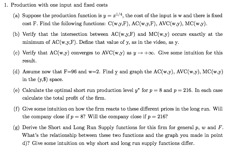 Solved 1 Production With One Input And Fixed Costs A