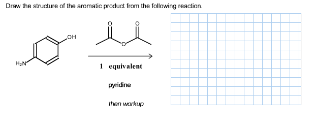 Solved Draw The Structure Of The Aromatic Product From The