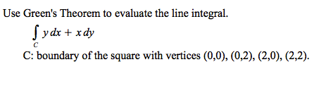 Solved Use Green's Theorem to evaluate the line integral. | Chegg.com