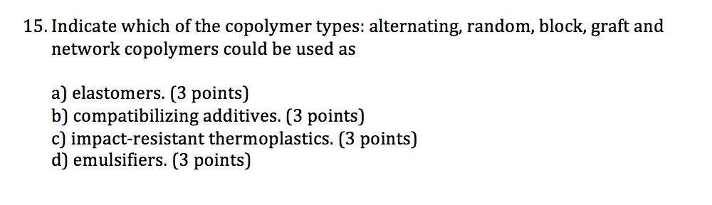 Solved 15. Indicate which of the copolymer types: | Chegg.com