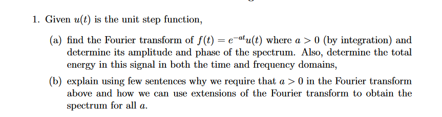 Solved 1. Given u(t) is the unit step function, (a) find the | Chegg.com