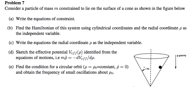 Solved Problem 7 Consider a particle of mass m constrained | Chegg.com