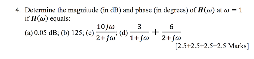 Solved Determine the magnitude (in dB) and phase (in | Chegg.com