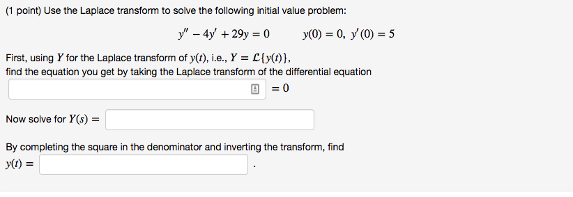 Solved Use the Laplace transform to solve the following | Chegg.com