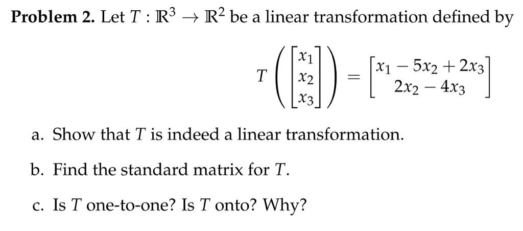 Solved Problem 2 Let T R3 → R2 Be A Linear Transformation