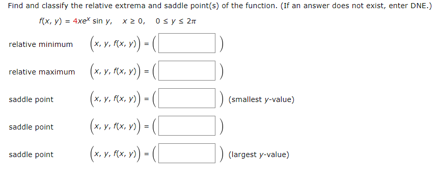 Solved Find and classify the relative extrema and saddle | Chegg.com