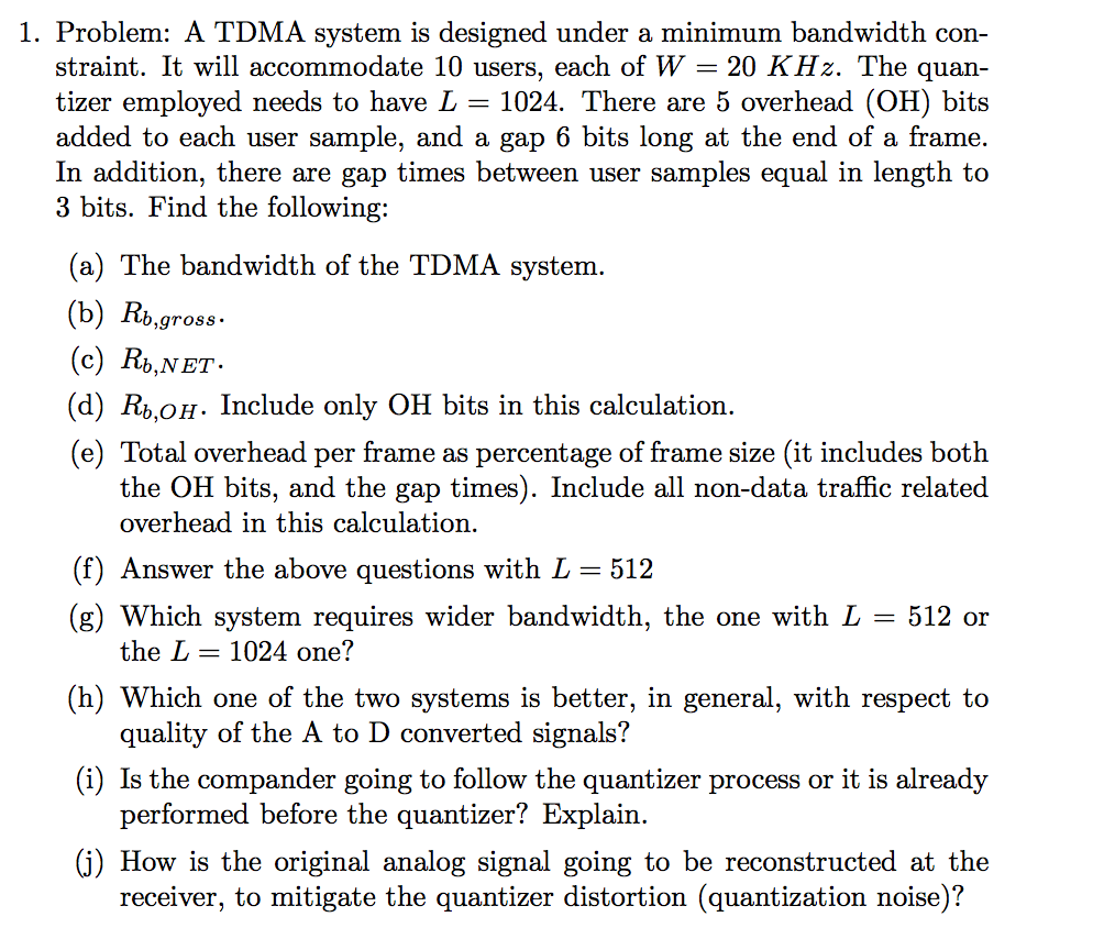 Solved A TDM A system is designed under a minimum bandwidth | Chegg.com