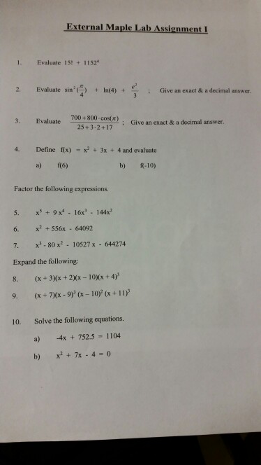 Solved External Maple Lab Assignment I 1. Evaluate 15!+1152 | Chegg.com