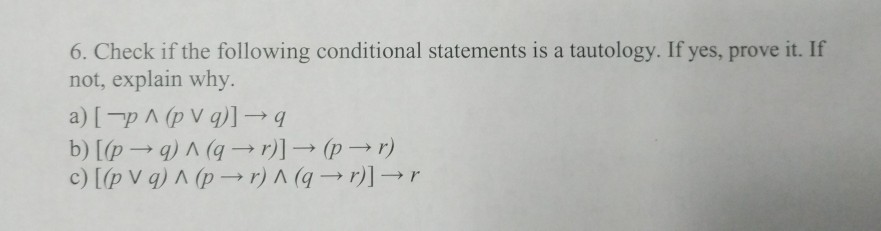 Solved 6. Check if the following conditional statements is a | Chegg.com