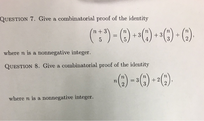 Solved give a combinatorial proof of the identity where n is | Chegg.com