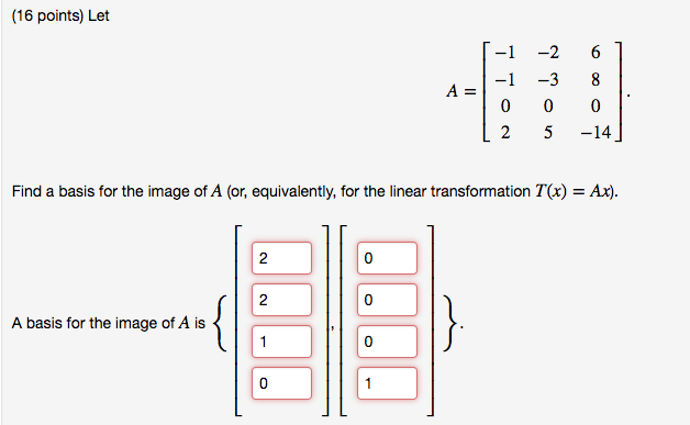 Solved Find a basis for the kernel of A (or, equivalently, | Chegg.com