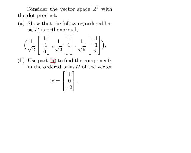 Solved Consider the vector space R3 with the dot product. | Chegg.com