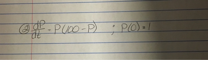 Solved dp/dt = P(100 - P); P(0) = 1 Differential equation | Chegg.com