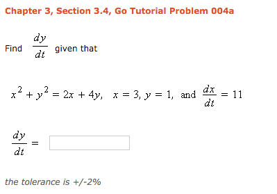 Solved Find dy/dt given that x^2 +y^2 = 2x + 4y, x = 3, y = | Chegg.com