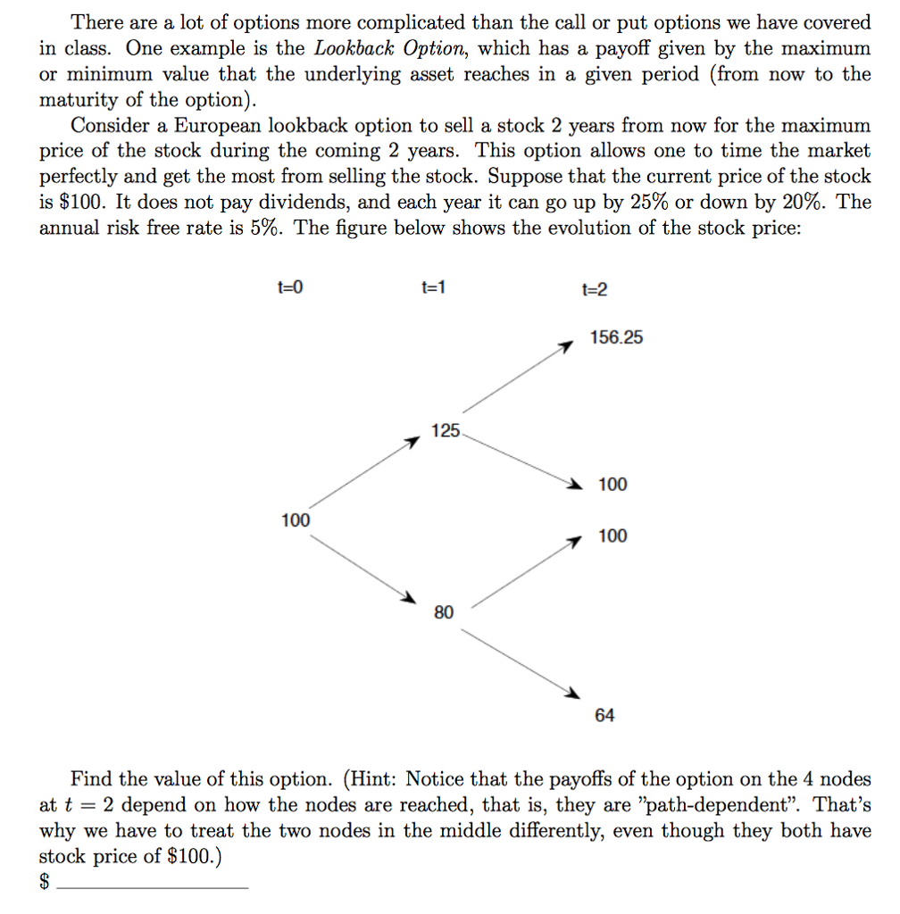 Solved There are a lot of options more complicated than the | Chegg.com
