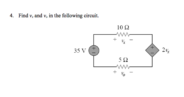 Solved 4. Find vx and v0 in the following circuit. | Chegg.com Solved 4. Find vx and v0 in the following circuit. | Chegg.com