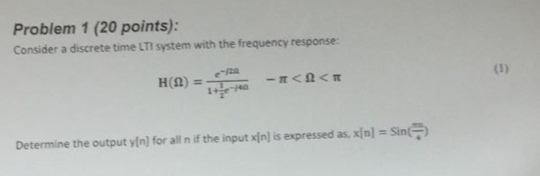 Solved Consider a discrete time LTI system with the | Chegg.com