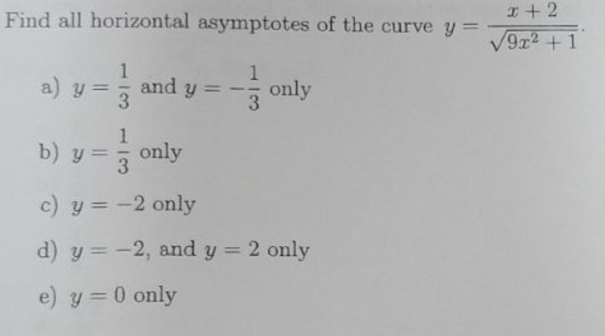 Solved + 2 Find all horizontal asymptotes of the curve y = | Chegg.com